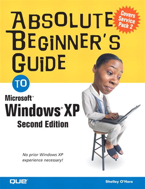 Absolute Beginners Guide To Windows Xp 2nd Edition Informit