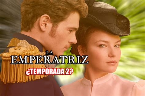 Temporada 2 De La Emperatriz ¿cancelada O Renovada