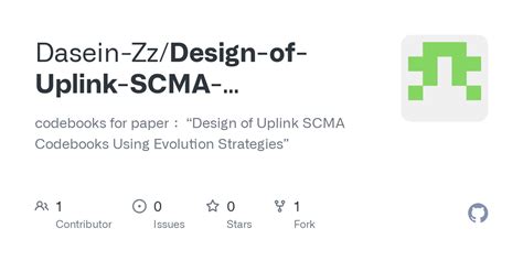 Github Dasein Zzdesign Of Uplink Scma Codebooks Using Evolution