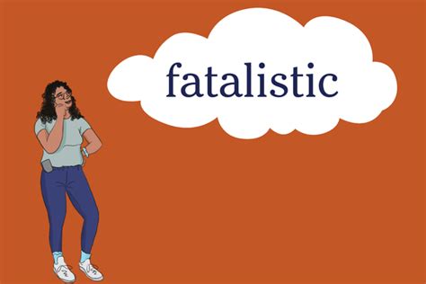 Word Of The Day Fatalistic The New York Times