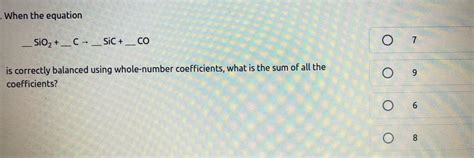 Answered When The Equation Sio2 C Sic Bartleby