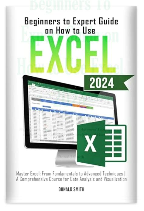 Beginners To Expert Guide On How To Use Excel 2024 Kingexcelinfo