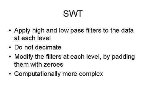 Undecimated Wavelet Transform Stationary Wavelet Transform Ece 802