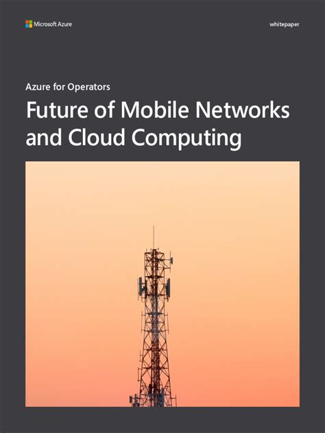 Future Of Mobile Networks Pdf Cloud Computing Microsoft Azure