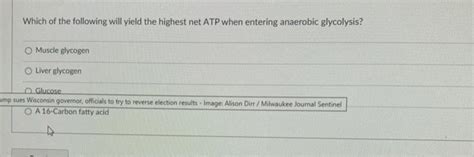 Solved Which Of The Following Will Yield The Highest Net ATP Chegg Com