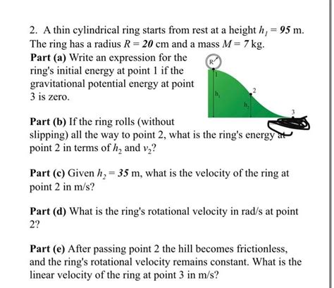 Solved 2 A Thin Cylindrical Ring Starts From Rest At A H
