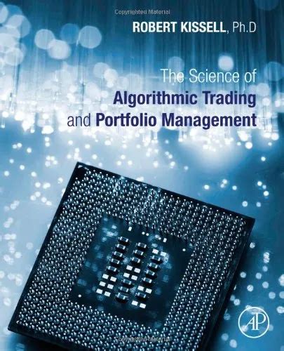 The Science Of Algorithmic Trading And Portfolio Management Download Pdf
