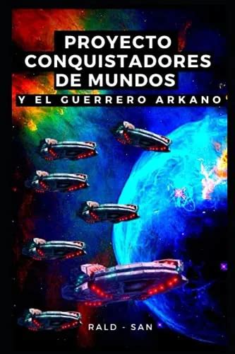 Proyecto Conquistadores De Mundos Y El Guerrero Arkano Envío Gratis