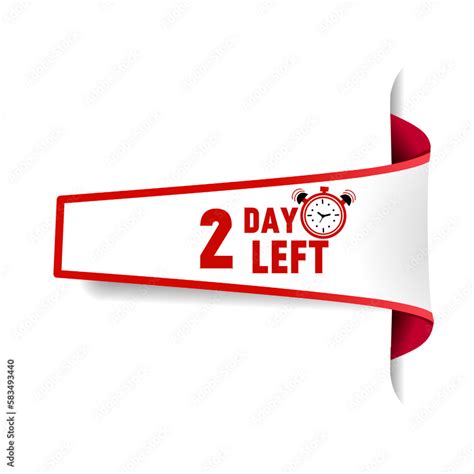 2 Day Left Banner Design Countdown Timer Sign Number Days Left Countdown Vector Illustration