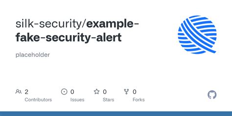 Github Silk Securityexample Fake Security Alert Placeholder