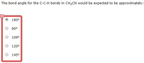Solved The Bond Angle For The C C H Bonds In Ch3cn Would Be