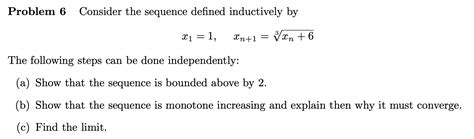 solved problem 6 consider the sequence defined inductively