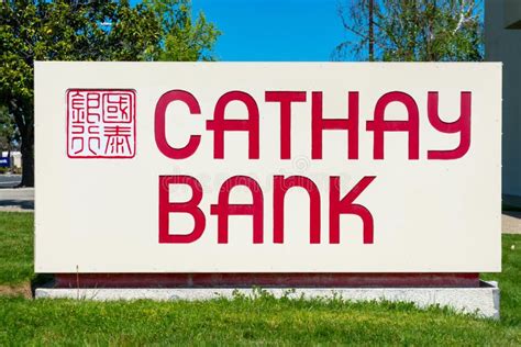 Cathay Bank Logo And Sign Near The Bank Branch Editorial Image Image