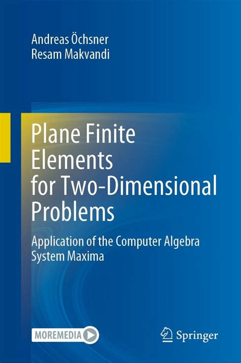 Plane Finite Elements For Two Dimensional Problems Application Of The