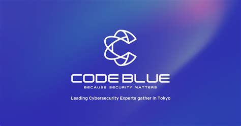 Call For Presentations Code Blueinternational Security Talkssecuritytokyojapan