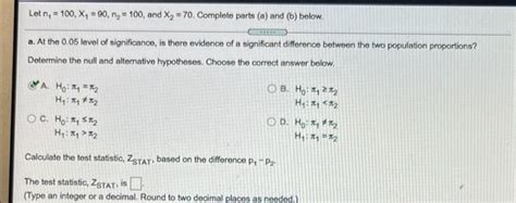 Solved What Is The P Value And Zstat Based On The