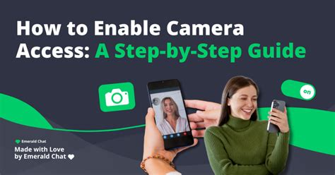 How To Enable Camera Access A Step By Step Guide Emerald Chat