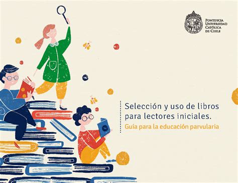 Guia Para La Educacion Parvularia Selección Y Uso De Libros Para