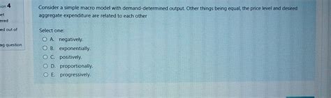 Solved 4consider A Simple Macro Model With Demand Determined