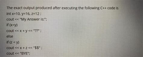 Solved The Exact Output Produced After Executing The