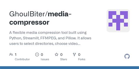 Github Ghoulbitermedia Compressor A Flexible Media Compression Tool