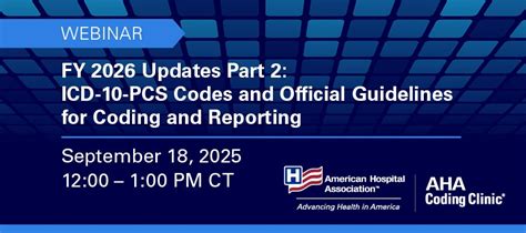 Fy 2026 Updates Part 2 Icd 10 Pcs Codes And Official Guidelines For Coding And Reporting Aha