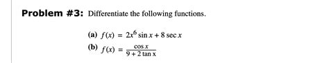 Solved Problem Differentiate The Following Chegg