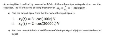Solved An Analog Filter Is Realized By Means Of An RC Chegg
