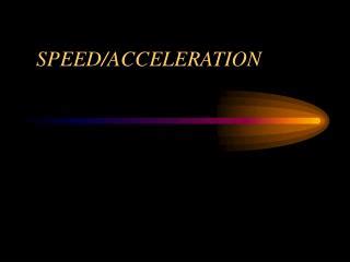 PPT Calculating Speed And Acceleration PowerPoint Presentation Free Download ID 7070589