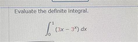 [answered] Evaluate The Definite Integral 1 3x 3x 3x Dx Kunduz
