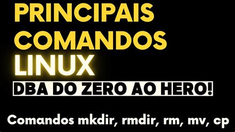 Comando Mkdir Rmdir Rm Mv E Cp Youtube