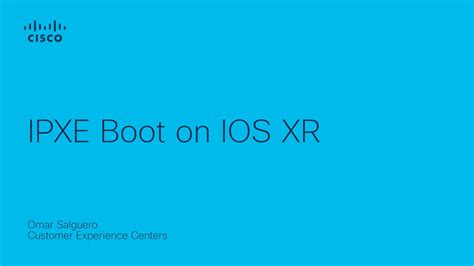IOS XR Boot Up Using IPXE Cisco Video Portal