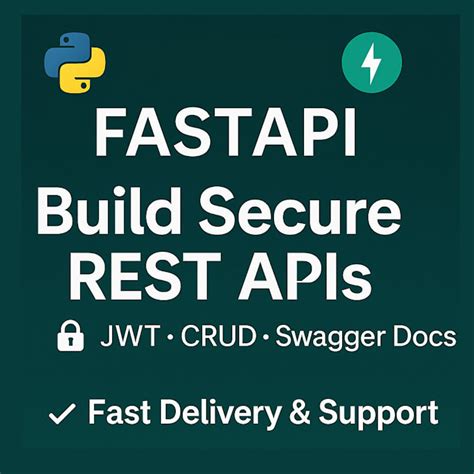 Build A Secure And Scalable Rest Api Using Fastapi In Python By