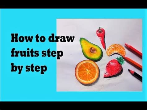 How To Draw Realistic Fruits Tutorialdraw Realistic Fruits Step By