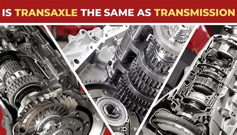 Transaxle Vs Transmission Whats The Difference