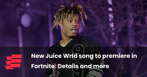 New Juice Wrld Song To Premiere In Fortnite Details And More Esports Gg