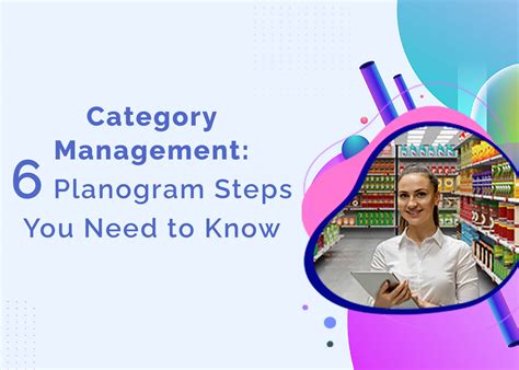 Category Management 6 Planogram Steps You Need To Know