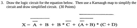 Solved Draw The Logic Circuit For The Equation Below Then Use Karnaugh