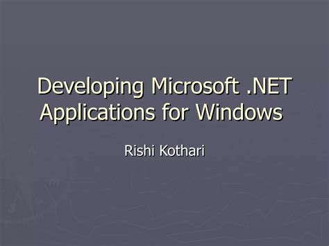 Developing Microsoft Net Applications For Windows Ppt