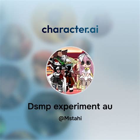 Chat With Dsmp Experiment Au Character Ai Ai Chat Reimagined Your Words Your World