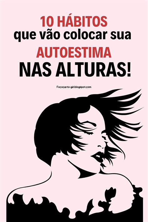 10 Dicas Para Aumentar A Autoestima Artofit