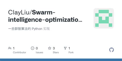 GitHub ClayLiu Swarm intelligence optimization algorithm 一些群智算法的 Python 实现
