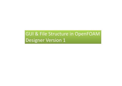 Pdf Gui File Structure In Openfoam Designer Version 1 · Pdf