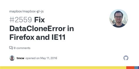 Fix Datacloneerror In Firefox And Ie11 · Issue 2559 · Mapboxmapbox Gl Js · Github