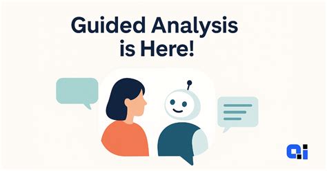 Guided Analysis Is Here Guided Analysis Is Here