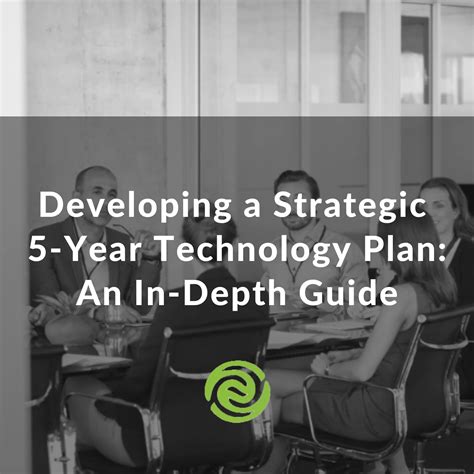 Developing A Strategic 5 Year Technology Plan An In Depth Guide Swip