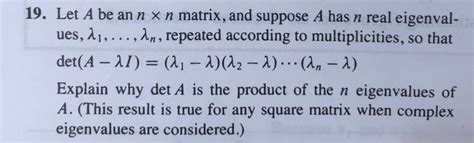 Solved 19 Let A Be An N × N Matrix And Suppose A Has N
