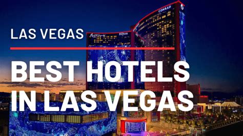 The Ultimate Guide To The 11 Best Hotels In Las Vegas Vitepresenta