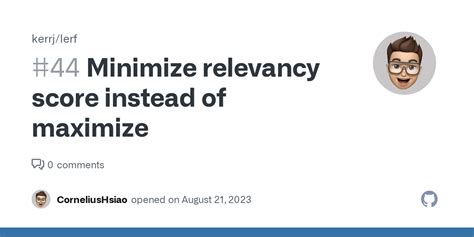 Minimize Relevancy Score Instead Of Maximize · Issue 44 · Kerrjlerf · Github