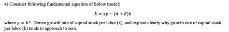 Solved Consider Following Fundamental Equation Of Solow